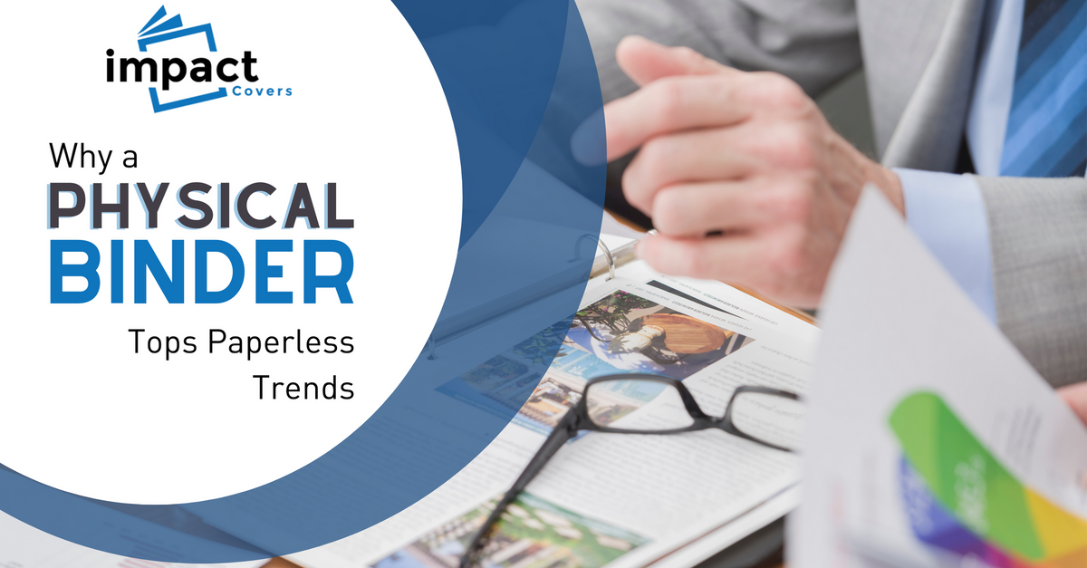 Why a Physical Binder Tops Paperless Trends – ImpactCovers